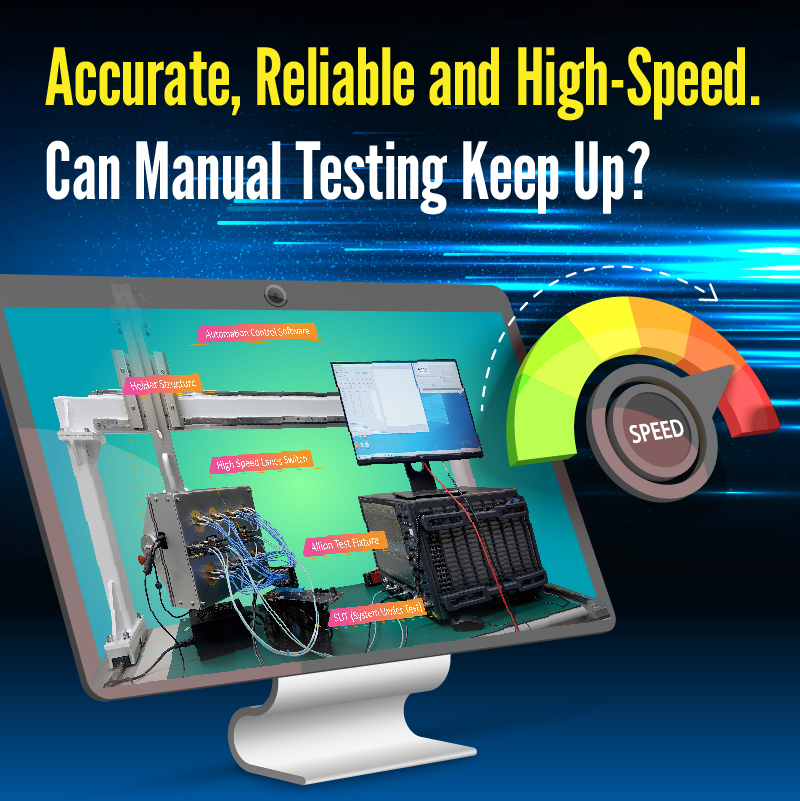 Accurate, Reliable and High-Speed. Can Manual Testing Keep Up? | Allion ...